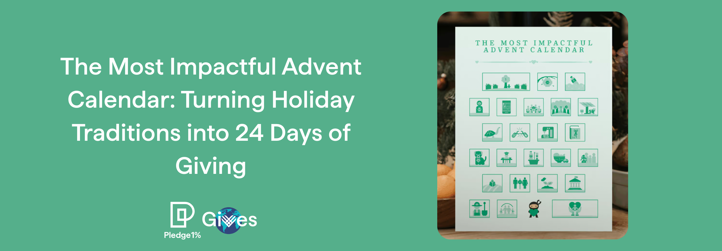The Most Impactful Advent Calendar: Turning Holiday Traditions into 24 Days of Giving - Pledge 1%